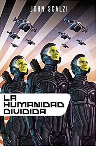 Humanity Divided, by John Scalzi