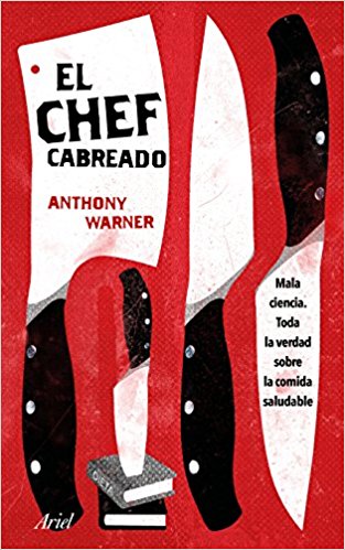 El chef cabreado, de Anthony Warner