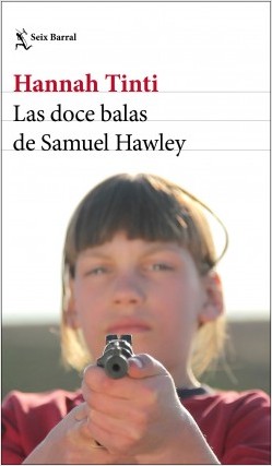 The Twelve Bullets of Samuel Hawley, by Hannah Tinti