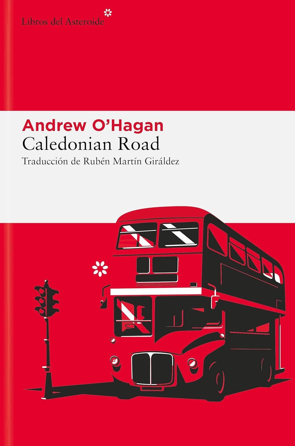 📚🇬🇧 De paseo por… Caledonian Road, de Andrew O’Hagan